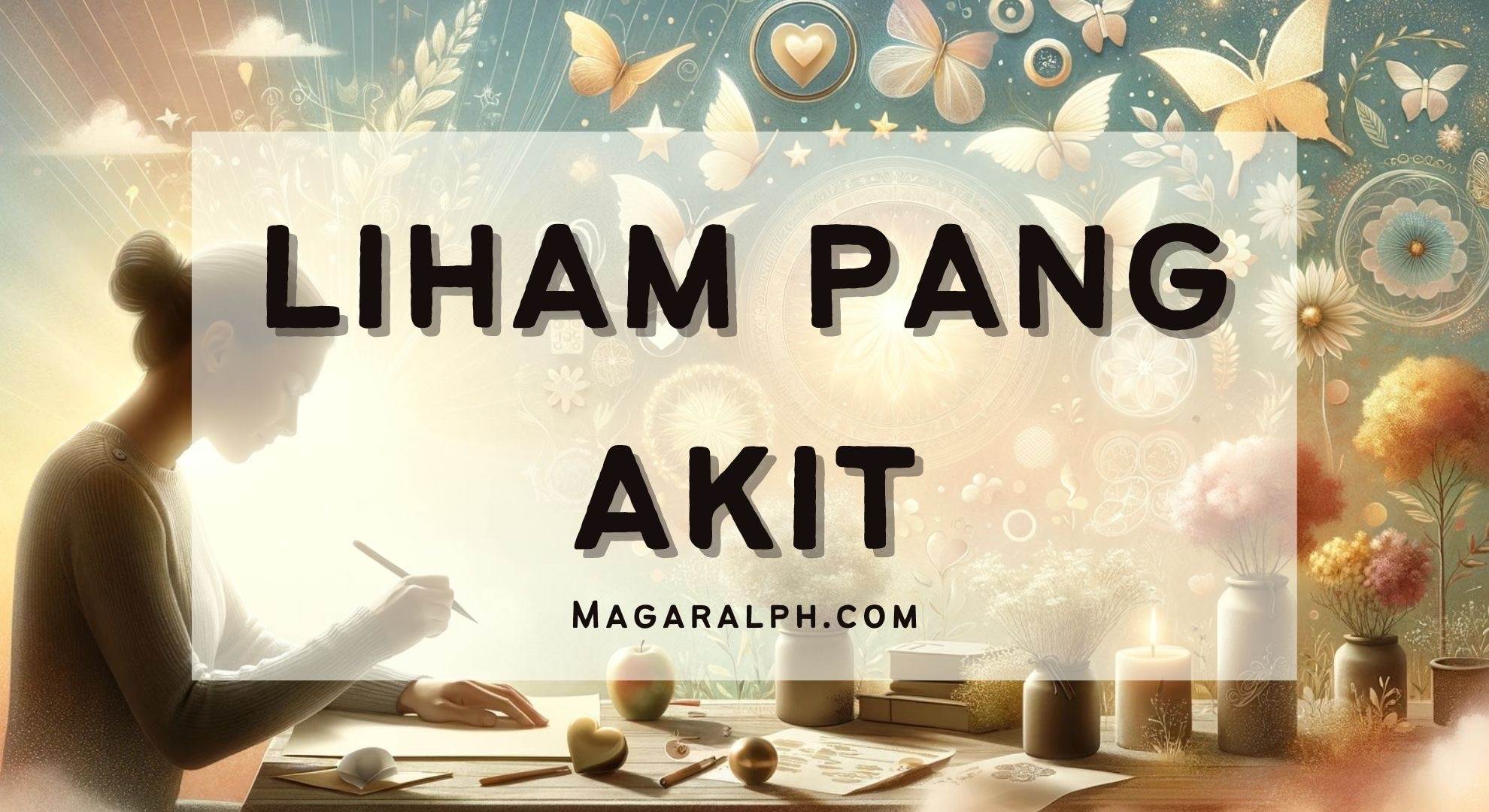 Liham Pang-akit (12 Halimbawa) — MagaralPH Liham Pang-akit (12 Halimbawa) — MagaralPH